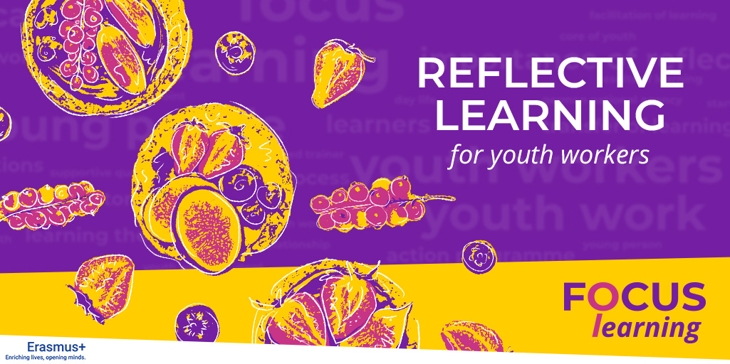 Reflective learning for youth workers - FOCUS learning